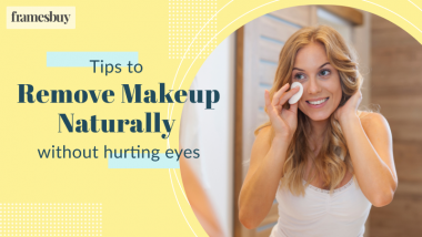 Best Way to Remove Eye Makeup Naturally without Hurting Eyes | Framesbuy